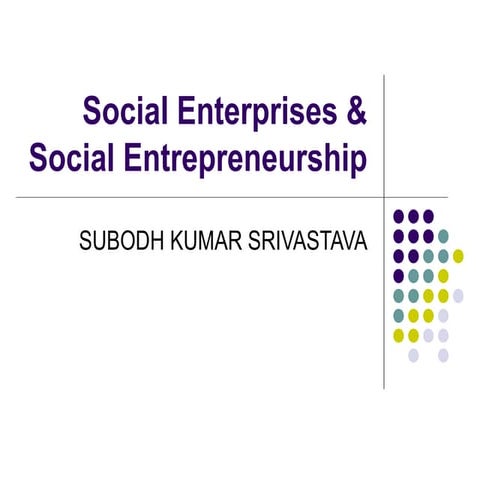 Social enterprises & social entrepreneurship | PPT