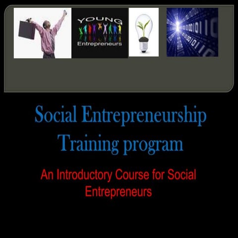 Social entrepreneurship training program | PPTX