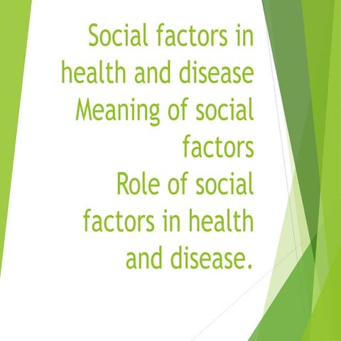 Social factors in health and disease.pptx