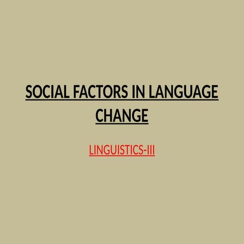 Social Factors in Language Change Lectur | PPT
