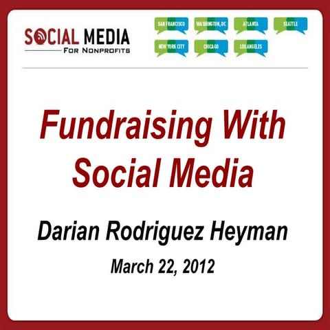 Fundraising With Social Media- Darian Rodriguez Heyman | PPTX | Social ...