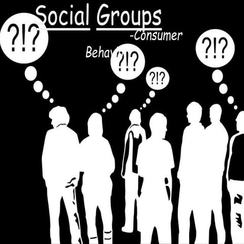 Consumer Behaviour- Social Group | PPTX
