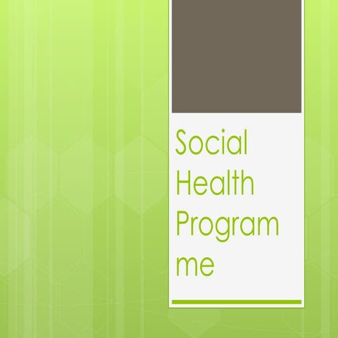 Social Health Programme. social and pharmacypptx | PPTX