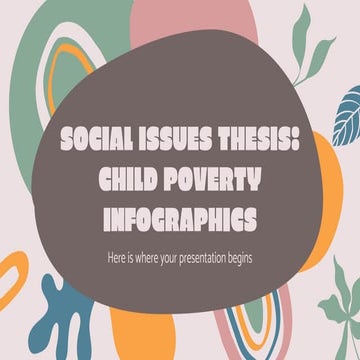 Social Issues Thesis_ Child Poverty Infographics by Slidesgo.pptx