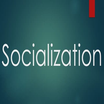 Socialization in the Concept of Social Science | PPTX