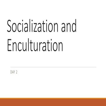 Socialization-and-enculturation-1.pptx
