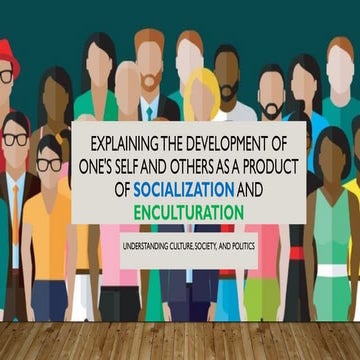 Socialization and Enculturation.pptkjdjhjx | PPT