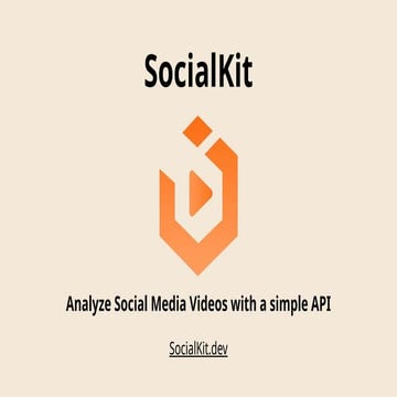 Analyze Social Media Videos with a simple API - SocialKit | PPTX