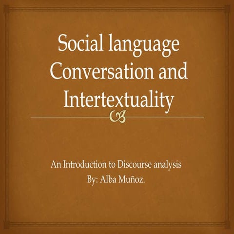 Social language, conversation and intertextuality | PPTX