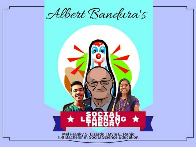 Albert bandura and social learning theory | PPTX