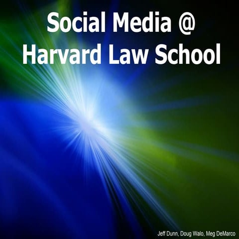 Social Media at Harvard Law School | PPT