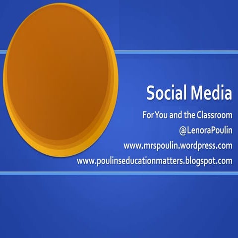 Social media For You and the Classroom | PPT