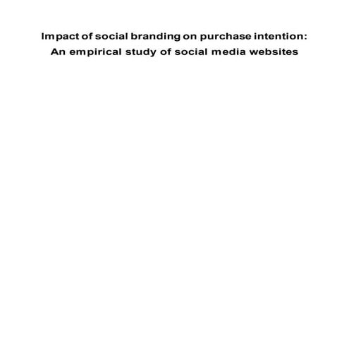 Impact of social branding on purchase intention: An empirical study of ...