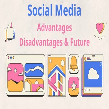 Social Media- advantages, disadvantages and future trends.pptx