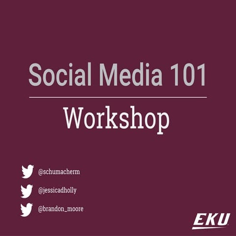 Social Media 101 Workshop | PDF | Social Networking | Internet