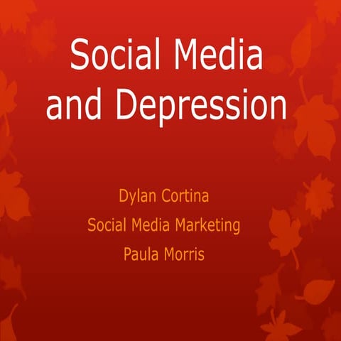 Dylan Cortina's Social media and depression | PPTX
