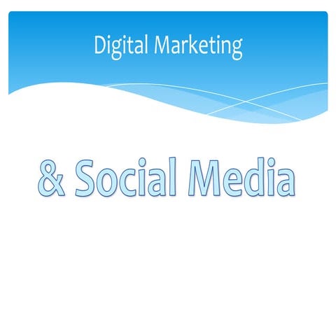 Social media and digital marketing ppt | PPT