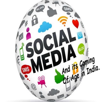 Social media and its Coming of Age in India. | PPTX