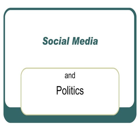 Social media and politics | PPT
