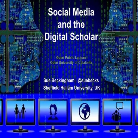Social Media and the Digital Scholar | PPT