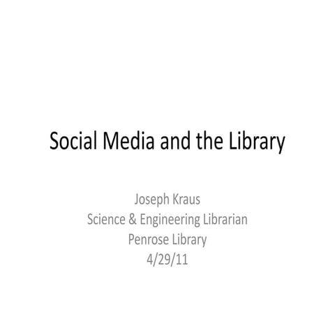 Social media and the library | PPT