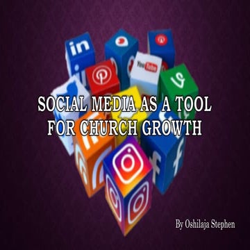 Social media as a tool for church growth | PPTX
