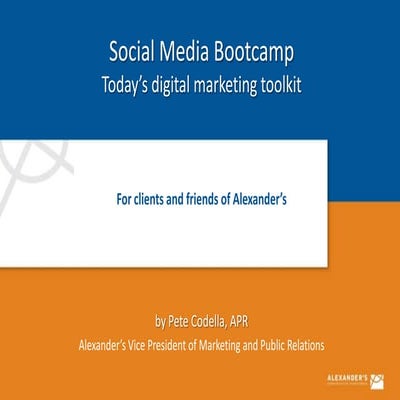 Social Media Bootcamp: Today's digital marketing toolkit | PPT