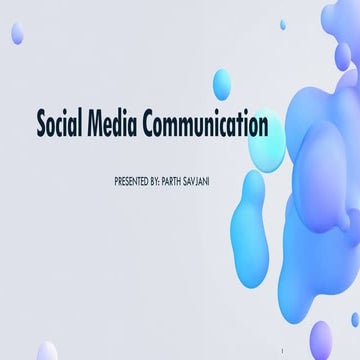 Social Media Communication New by Parth Savjani.pptx