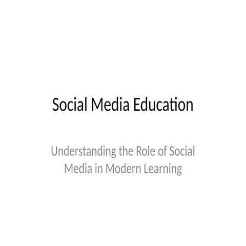 Social_Media_Education_Understanding the Role of Social Media in Modern ...