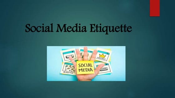 Social media etiquette | PPTX | Social Networking | Internet