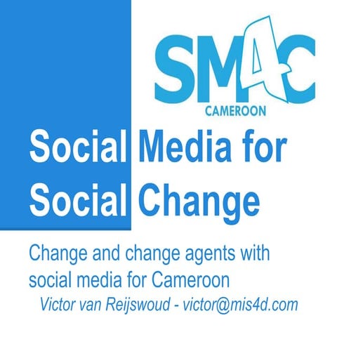 Social media for change by Victor Van ReijsWoud | PPTX
