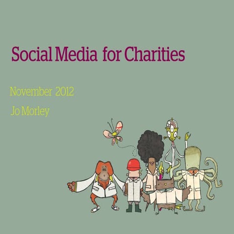 Social Media for Charities - November 2012 | PPT