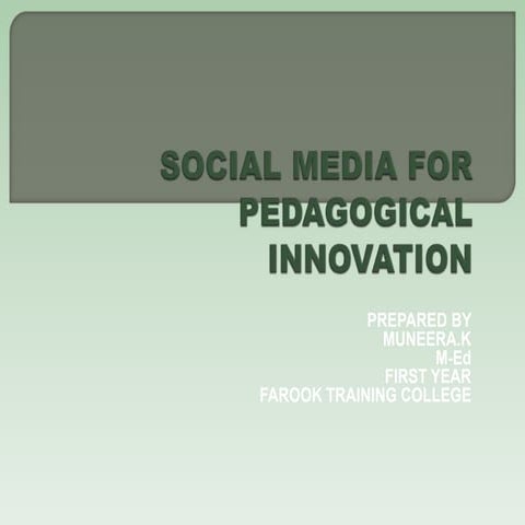 Social media for pedagogical innovation | PPTX