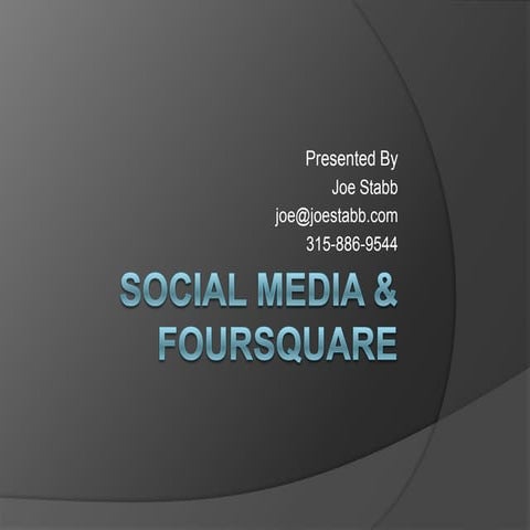 Social Media & Foursquare | PPT