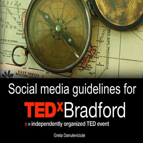 Social media guidelines for TEDx Bradford | PPT