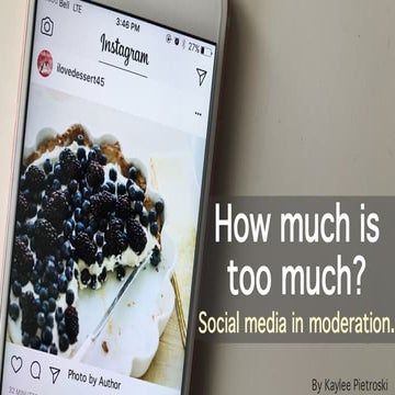 How much is too much? Social media in moderation. | PDF