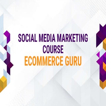 SOCIAL MEDIA MARKETING COURSE.pptx
