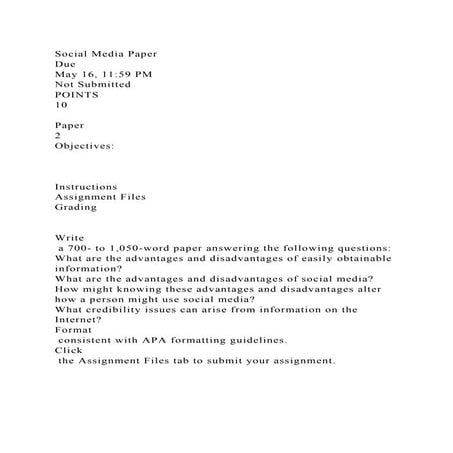 Social Media PaperDue May 16, 1159 PMNot SubmittedPOINTS .docx