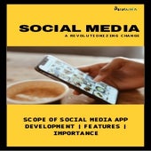 Social Media App Development | Scope | Apptunix | PDF