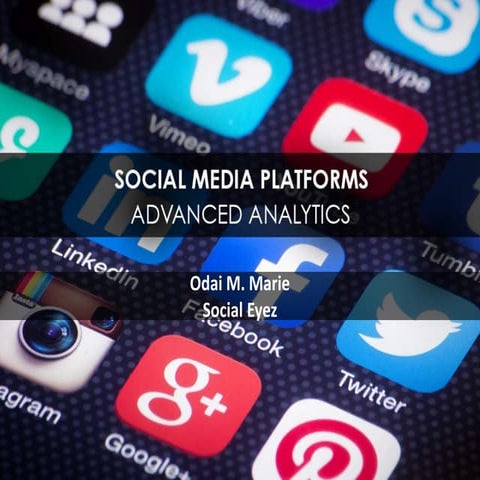 Social Media Platforms - Advanced Analytics | PPTX | Social Networking ...