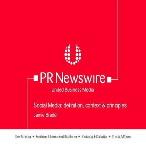 PR Newswire - Social Media: definition, context & principles | PPT