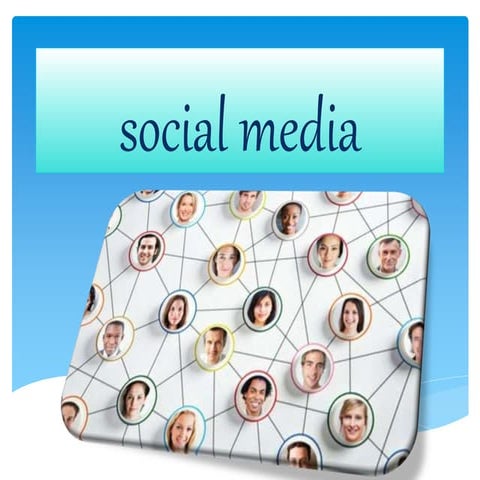 Social media presentation | PPTX | Social Networking | Internet
