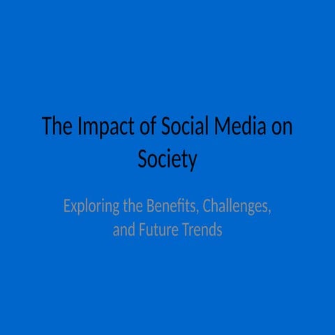 The Impact of Social Media on Society.pptx