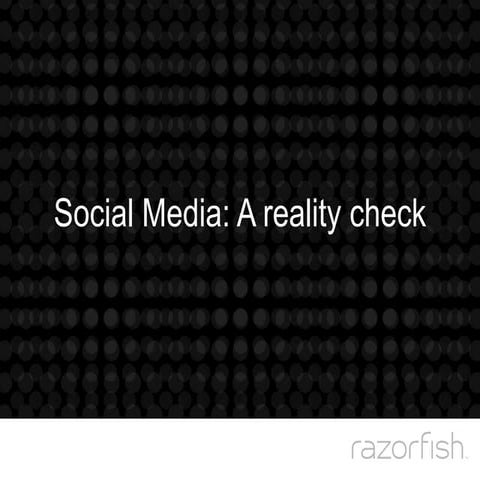 Social Media: A Reality Check | PPT | Social Networking | Internet