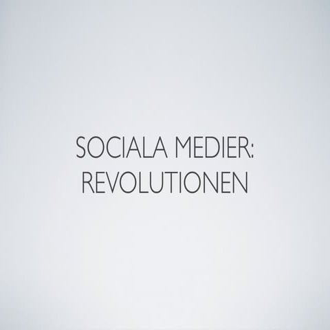 Sociala Medier: Revolutionen | PDF