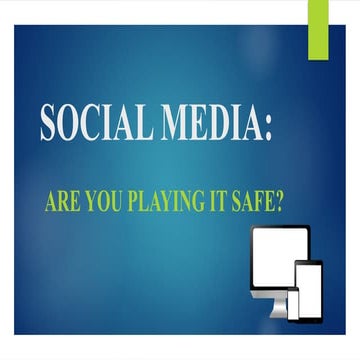 social_media_safety.pptx for people aware | PPTX