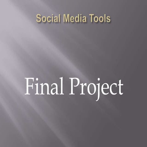 Social media tools final project | PPT