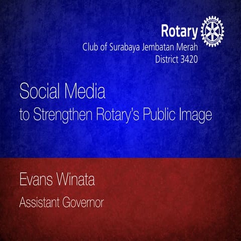 Social Media to Strengthen Rotary's Public Image | PDF