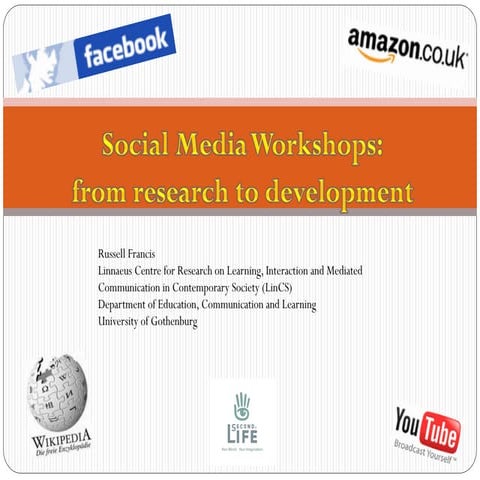 The Social Media Workshop: from research to development | PPT