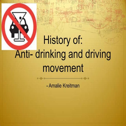 History of anti-drinking and driving | PPT